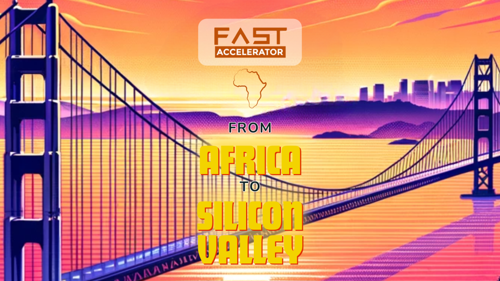 FAST Accelerator Silicon Valley Program 2024 - Fast Accelerator
